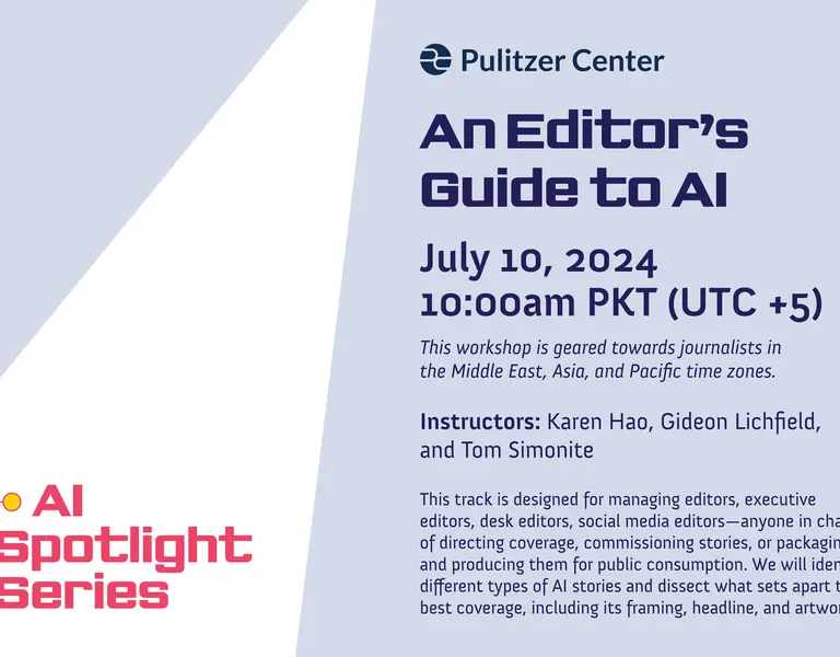 AI Spotlight Series: An Editor’s Guide to AI | Pulitzer Center AI Spotlight Series: An Editor’s Guide to AI | Pulitzer Center